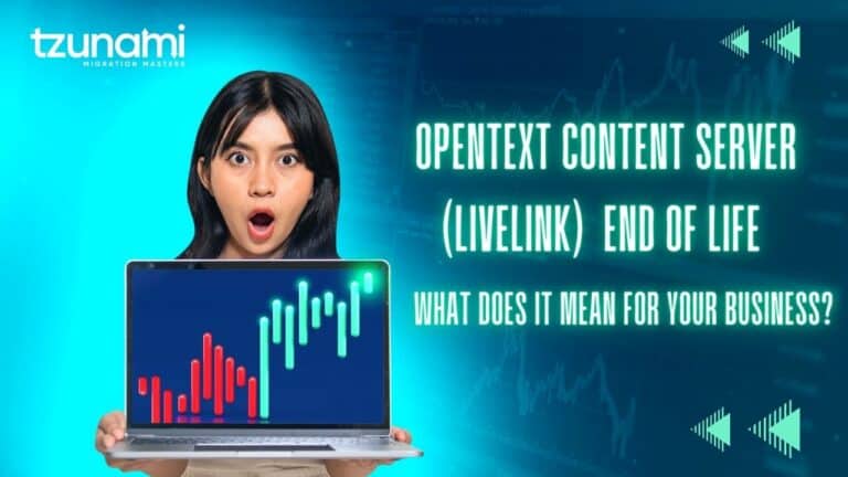 OpenText Content Server EOL Impact Explained | Tzunami